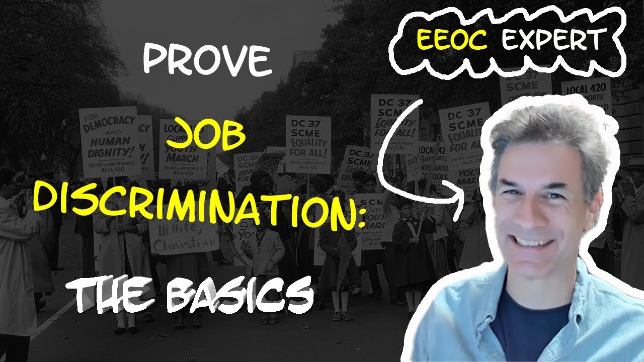 Prove Job Discrimination: The Basics (Start here!) - YouTube
