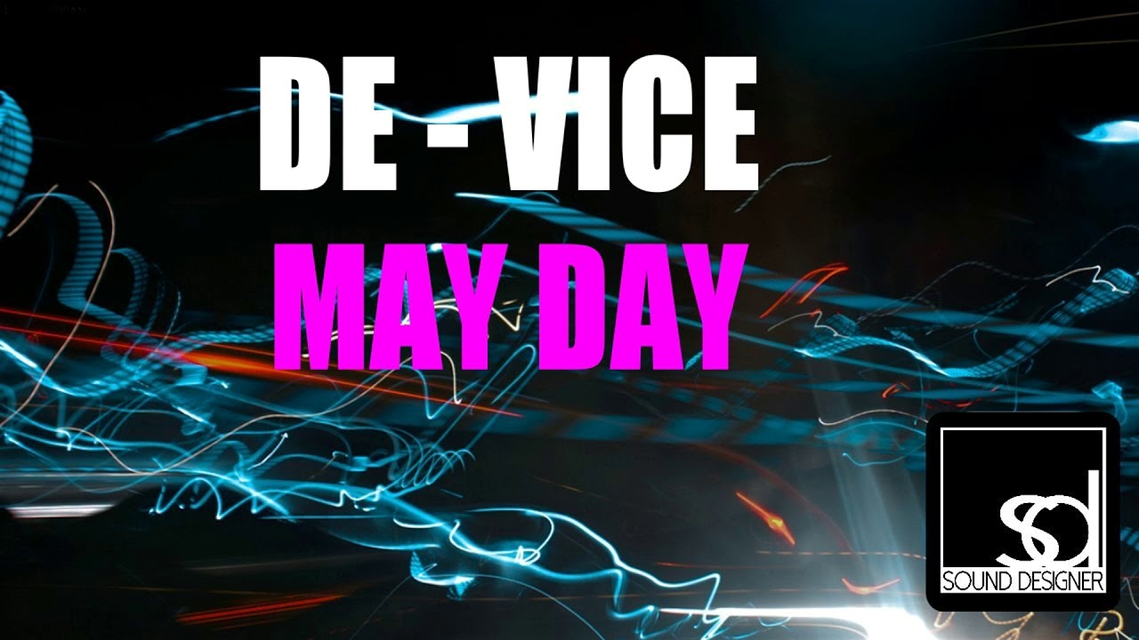 De Vice - May Day - YouTube