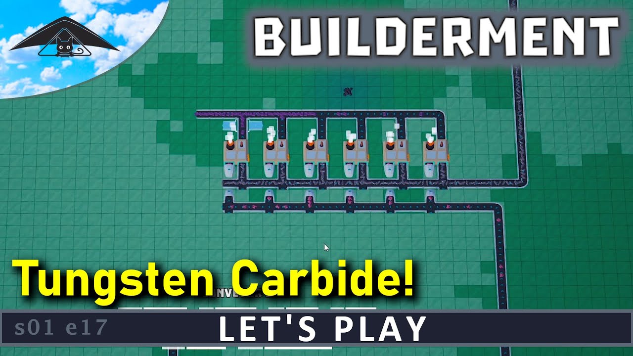 Tungsten Carbide Production! | Let's Play Builderment s01 e17 - YouTube