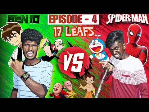 ‼️BEN 10 ⌛ vs SPIDERMAN 🕸️ | 17 leafs ☘️ | episode - 4
