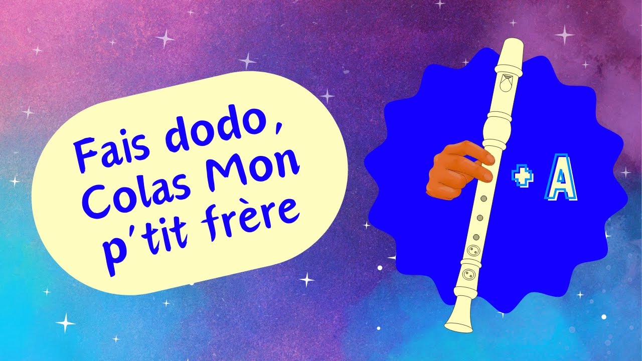 Fais dodo, Colas mon p’tit frère - for Recorder - YouTube