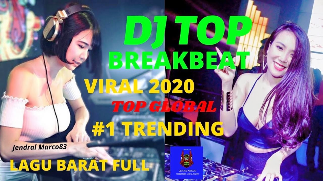 DJ BREAKBEAT FULL BASS LAGU BARAT TERBAIK ♫Dj Remix TERBARU 2020 ♫DJ TOP Breakbeat Global - YouTube