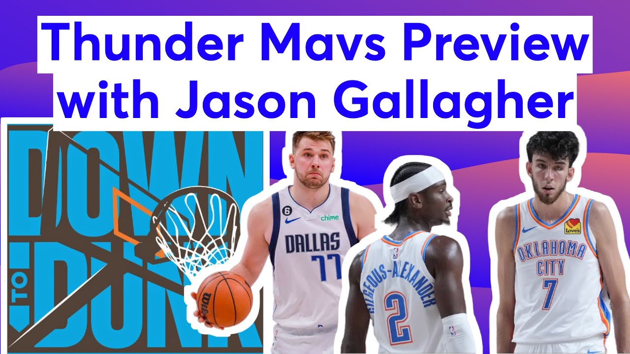 Thunder Mavs Preview with Jason Gallagher - YouTube