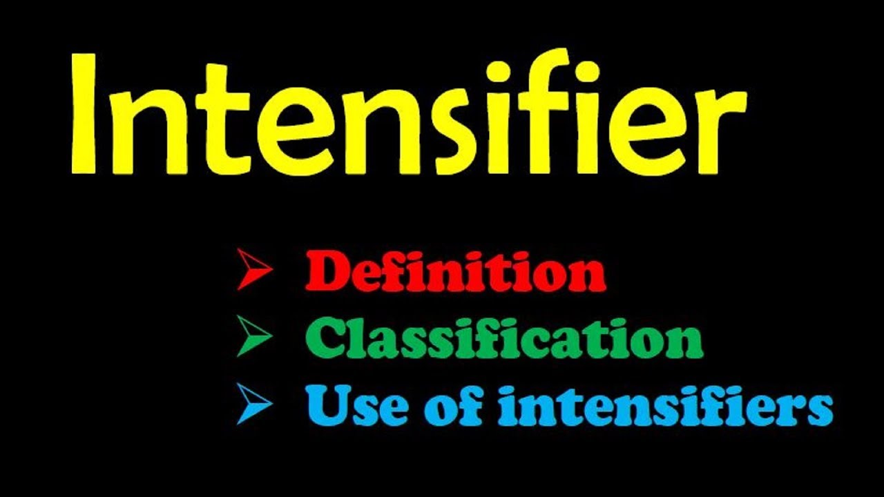 Intensifier and its Classification [Intensifierকাকে বলে? কত প্রকার এবং ...