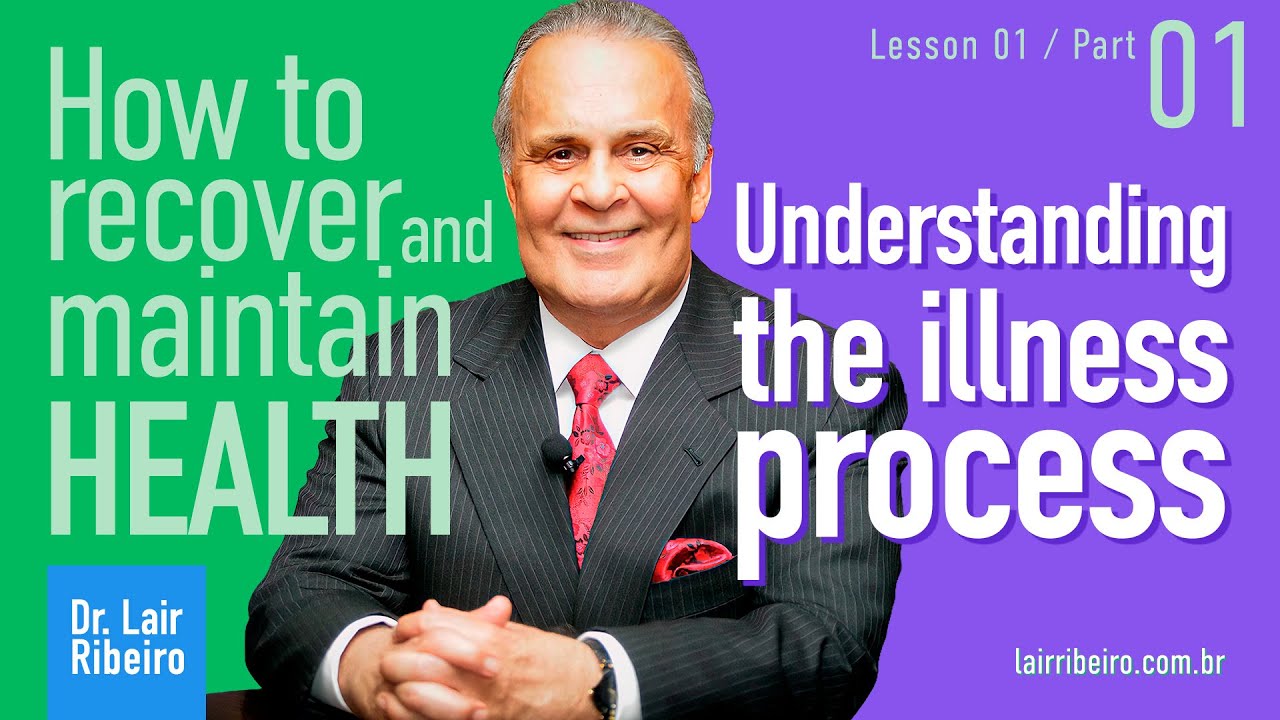 How to Recover and Maintain Health: Understanding the illness process ...