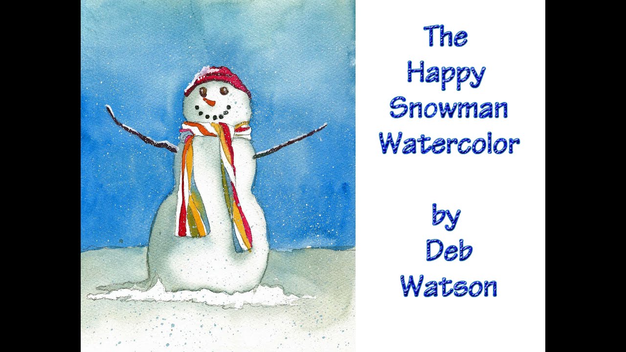 The Happy Snowman - Fun and Easy Watercolor Christmas Card For ...