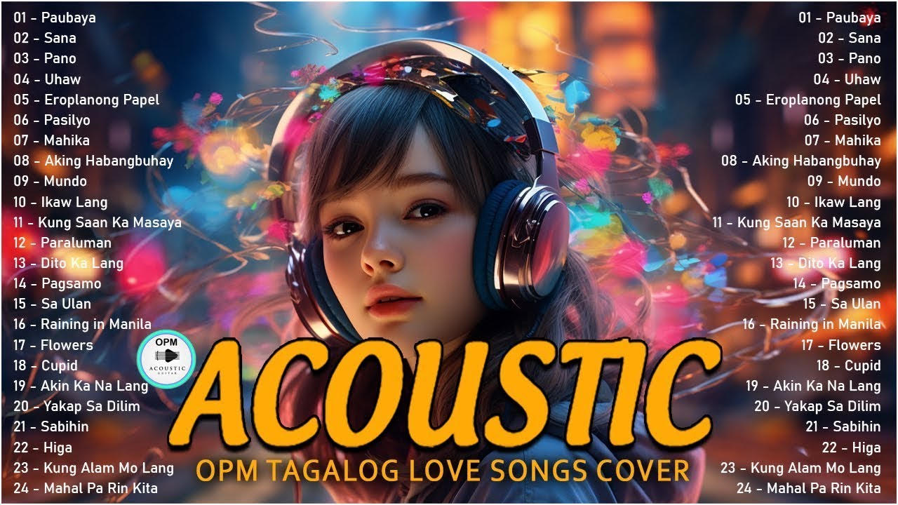 Best Of OPM Acoustic Love Songs 2023 Playlist ️ Top Tagalog Acoustic ...