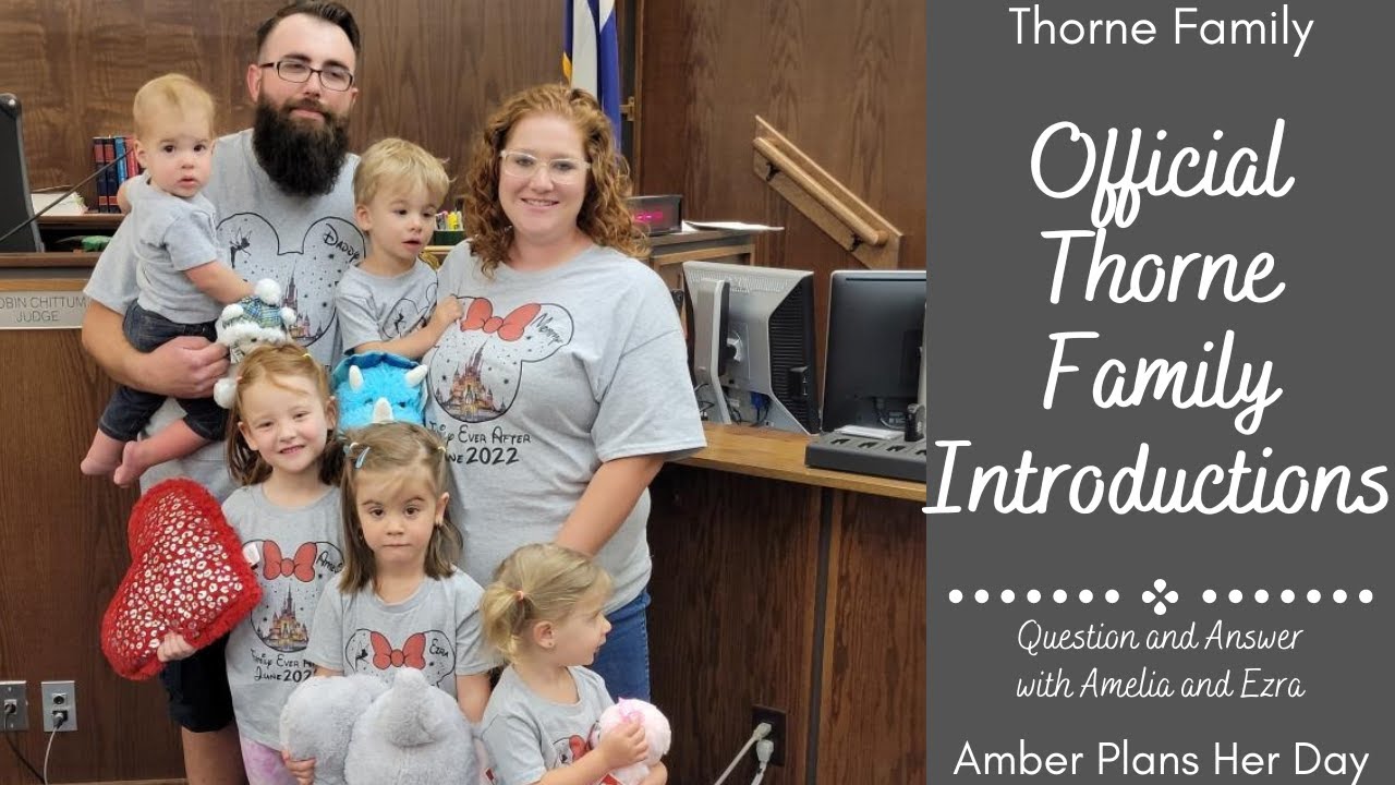 Official Thorne Family Introductions | We Finally Adopted! - YouTube