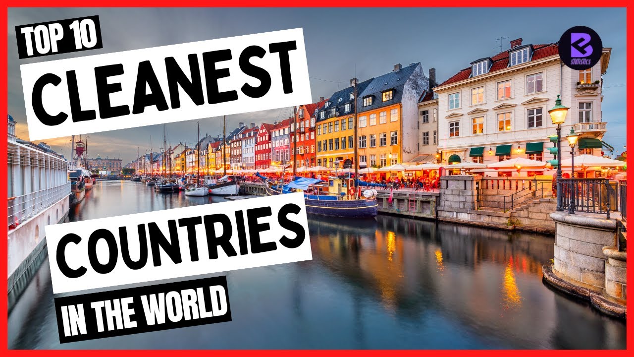Top 10 Cleanest Countries In The World 2023 #top10 #countries # ...