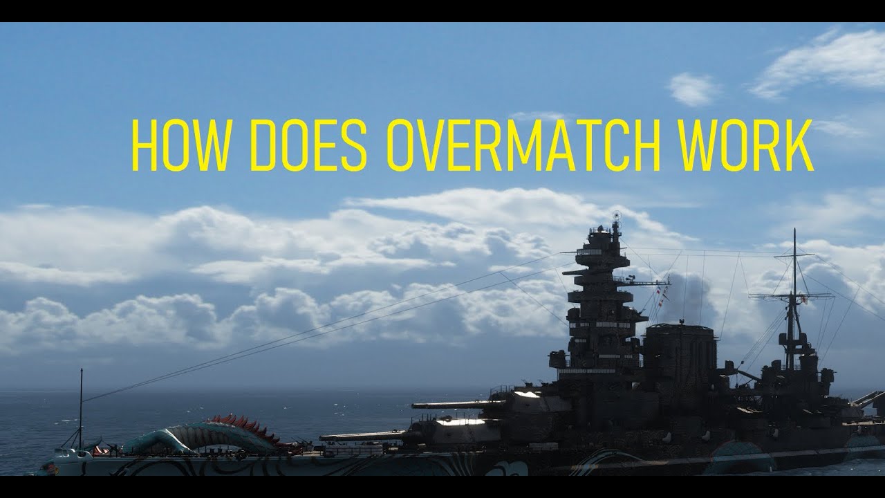 What is overmatch and how does it work? - World of Warships guide 2024 ...