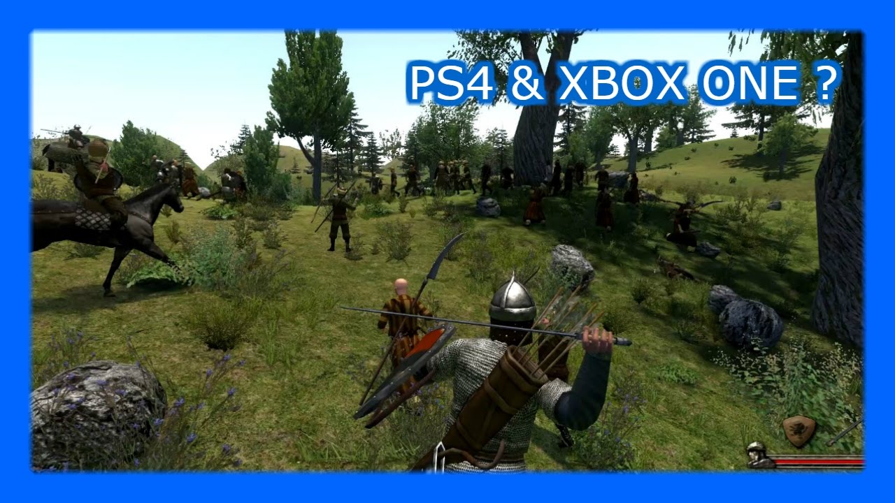 Mount & Blade: Warband Console PS4 & XBOX ONE Release date Changed: 16. ...