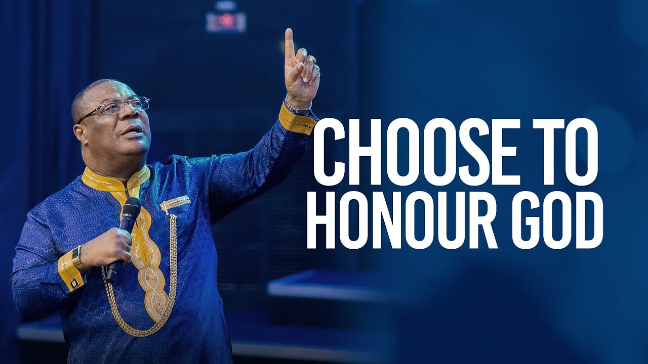 Choose To Honour God | Archbishop Duncan-Williams - YouTube