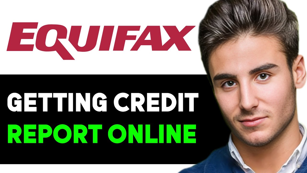 HOW TO GET EQUIFAX CREDIT REPORT ONLINE 2025! (FULL GUIDE) - YouTube