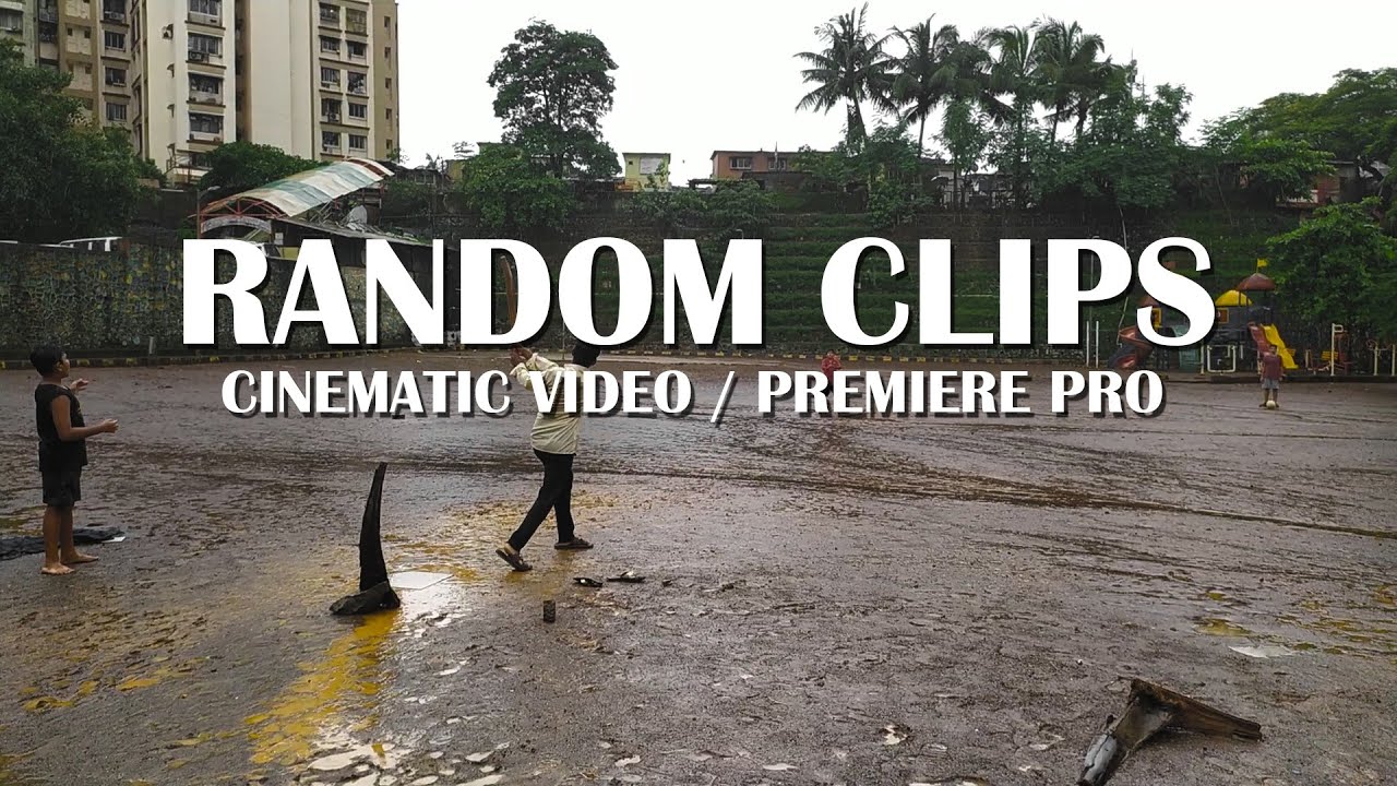 Random Clips | Timelapse | Cinematic Video | Premiere Pro - YouTube