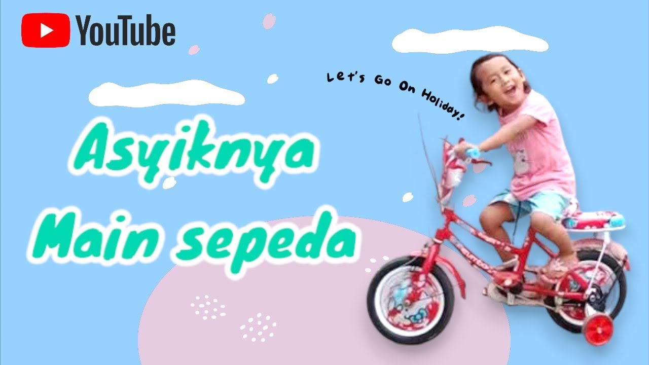 main sepeda sampai kehausan 😨😨😨😁😅😅 - YouTube