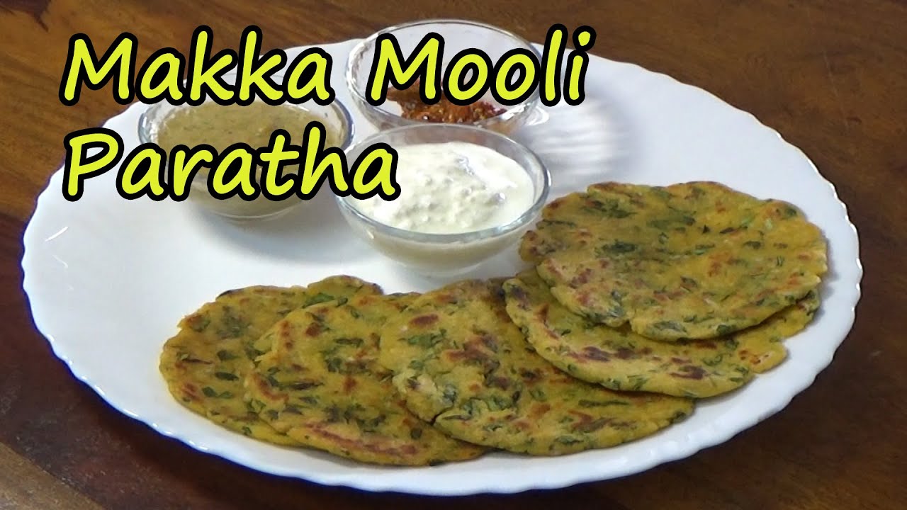 Makka Mooli Paratha - YouTube