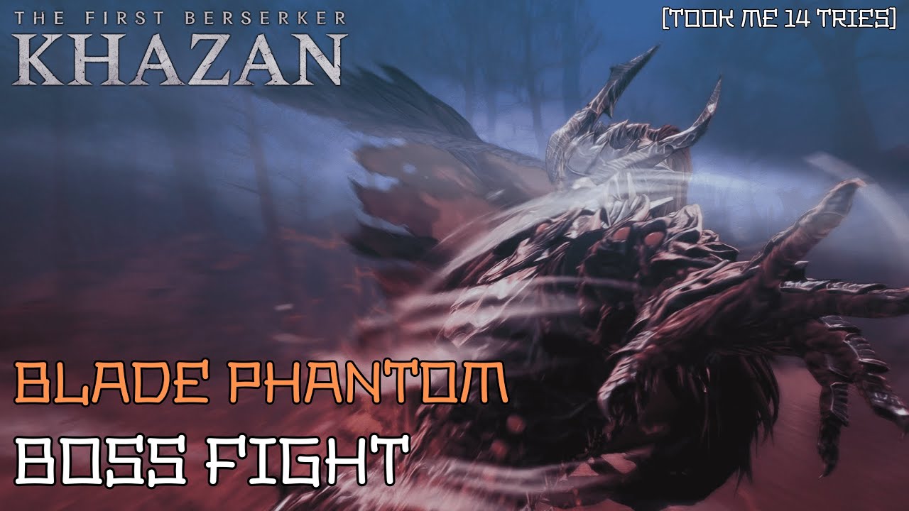 The First Berserker: Khazan | Blade Phantom Boss Fight - YouTube
