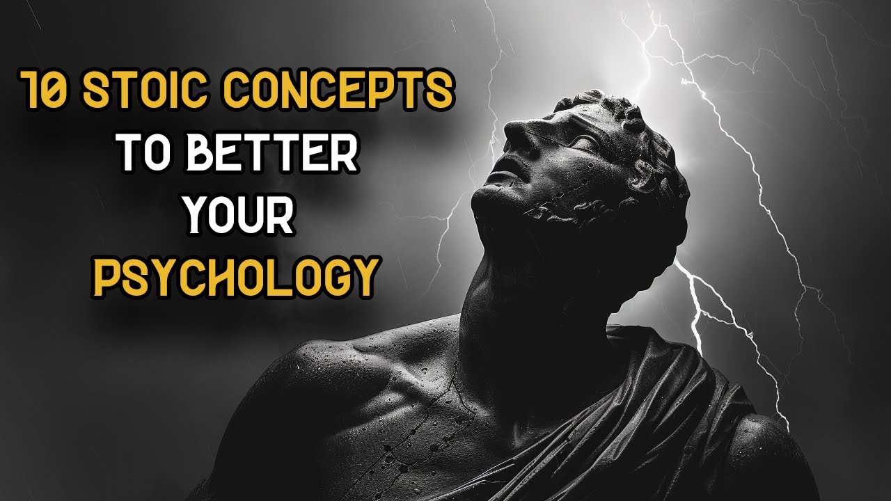 10 Stoic Concepts to Better Your Psychology | Stoicism - YouTube