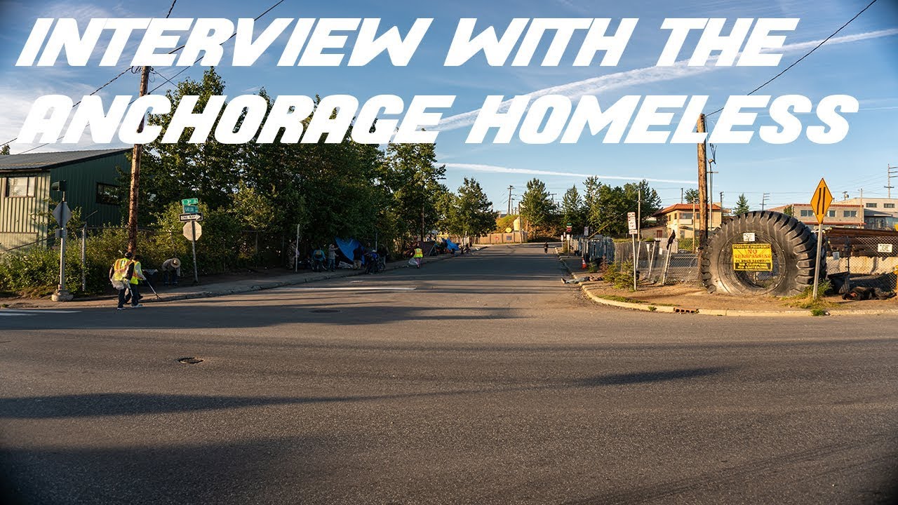 Interviewing the homeless community | Anchorage, Alaska - YouTube