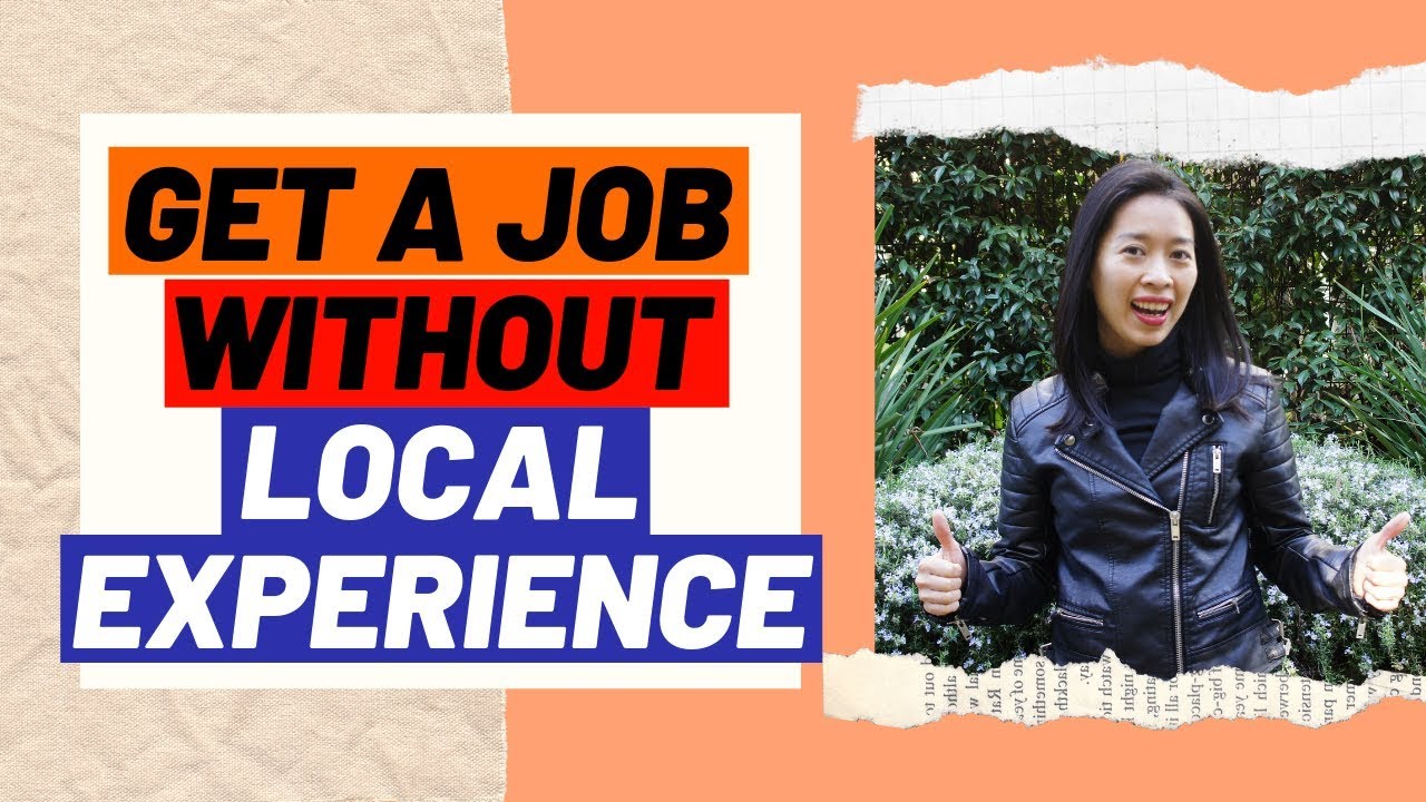 Local experience -Strategies to get a job in Australia for skilled ...