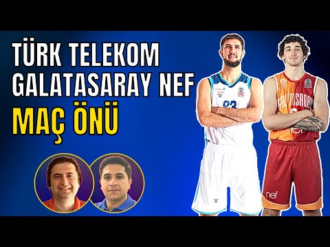BSL PLAY-OFF 🔴| TÜRK TELEKOM - GALATASARAY NEF MAÇ ÖNÜ | Basketbol Süper Ligi