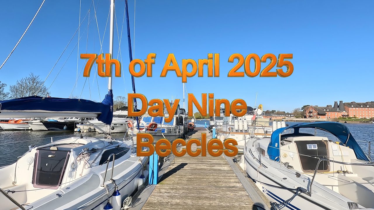 Norfolk Broads March/April 2025 - Day Nine - Beccles - YouTube