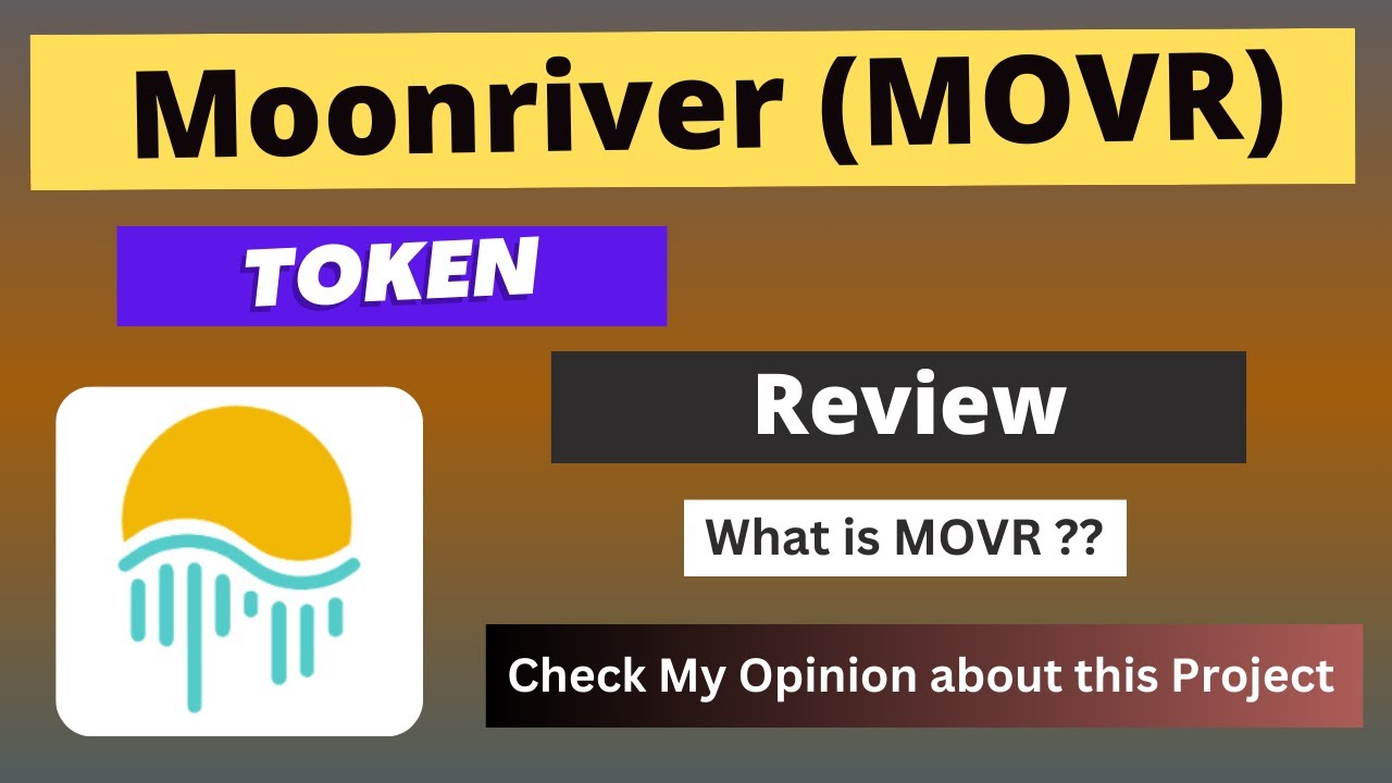 What is Moonriver (MOVR) Coin | Review About MOVR Token - YouTube