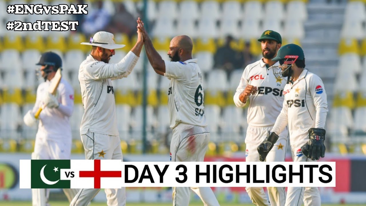 Pakistan vs England | PAK vs ENG 2nd Test Day 3 Highlights 2024 | PAK ...