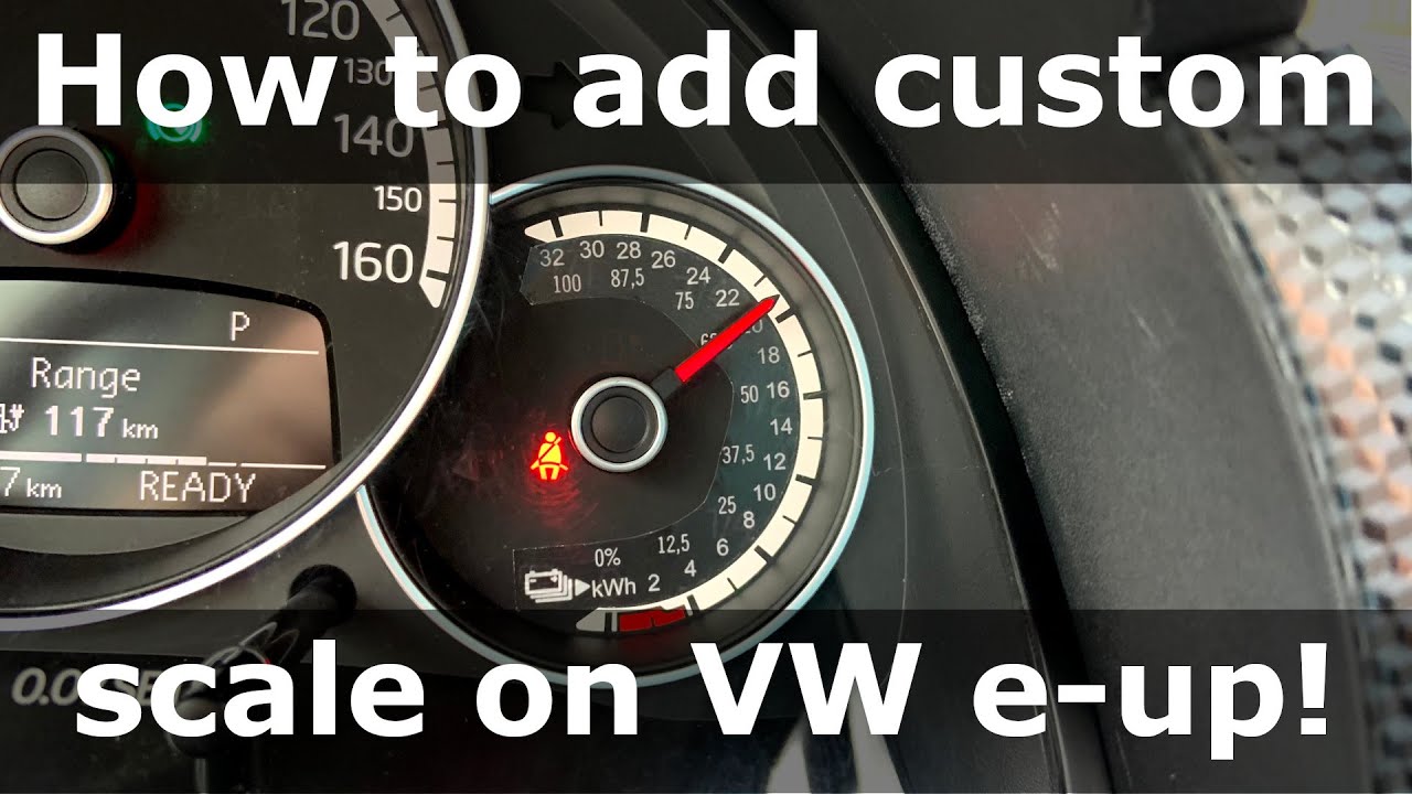 How To Add Custom Scale In The Instrument Cluster On Volkswagen E up How To Add Custom Scale In The Instrument Cluster On Volkswagen E up