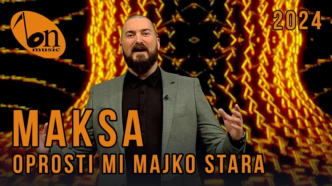 Marko Maksimović Maksa - Oprosti mi majko stara BN Music Etno 2024 ...