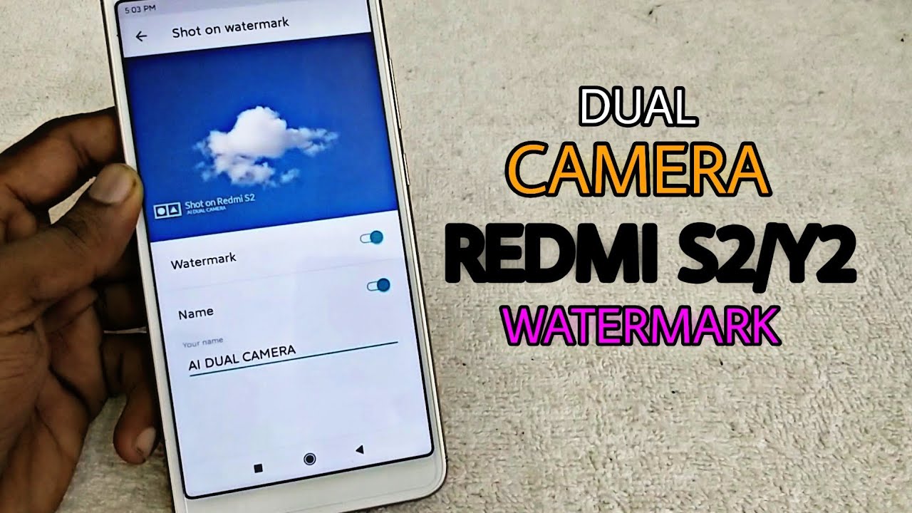Redmi Y2/S2: Enable Custom Camera Watermark with 4K Video Recording ...