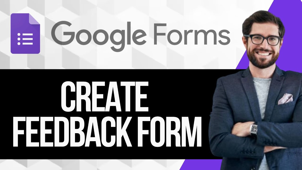 How To Create a Google Feedback Form - YouTube