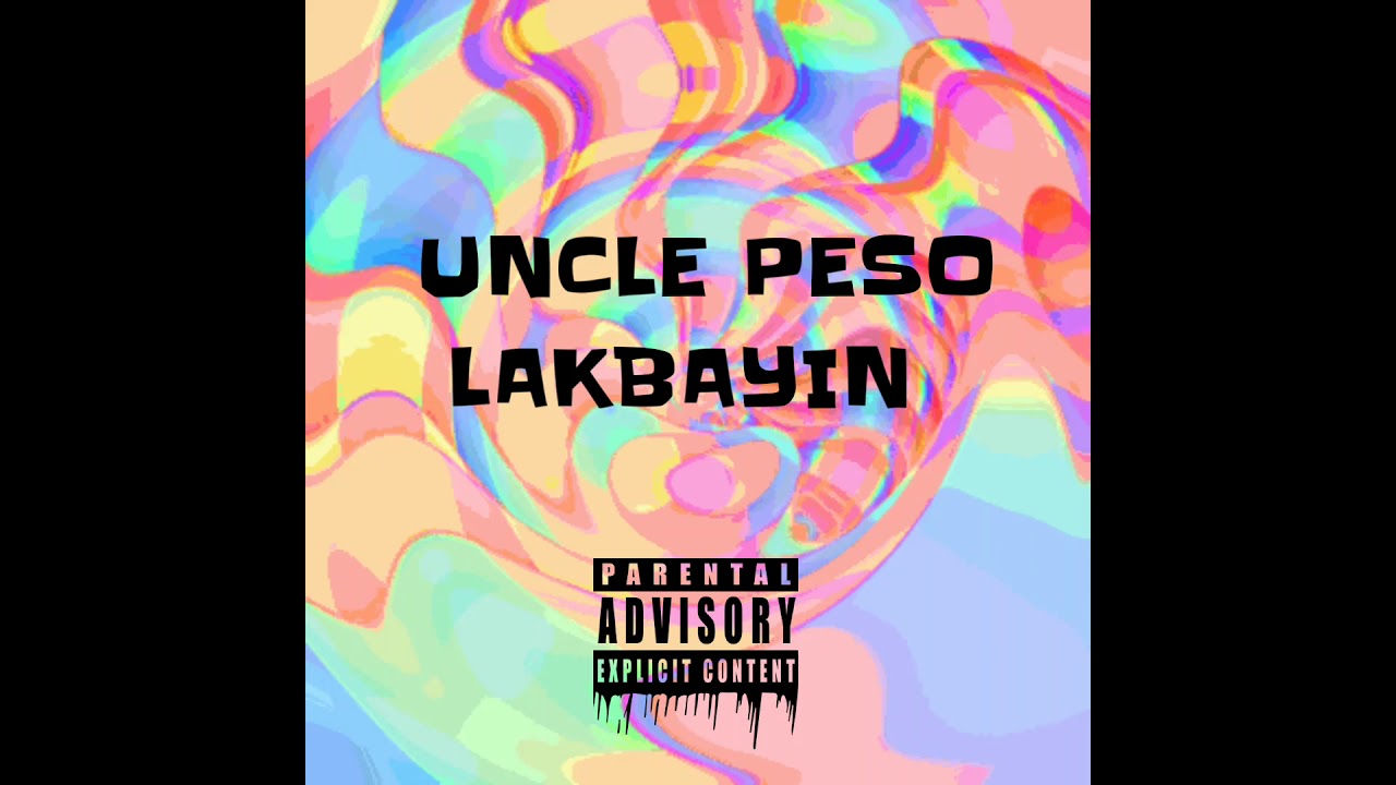 (RADICALS) UNCLE PESO - LAKBAYIN (prod by ERIC GOODLOW) - YouTube