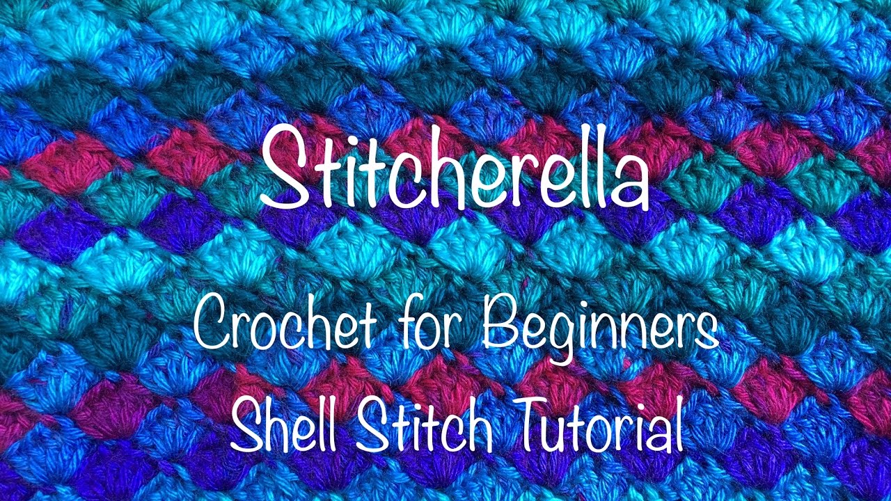 Crochet for Beginners | Shell Stitch Tutorial US terms | Stitcherella ...