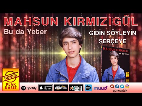Mahsun Kırmızıgül - Gidin Söyleyin Serçeye (Official Audio)