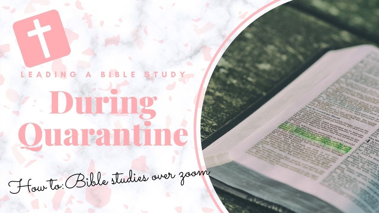 Leading a Bible Study During Quarantine! | Zoom Bible Study - YouTube
