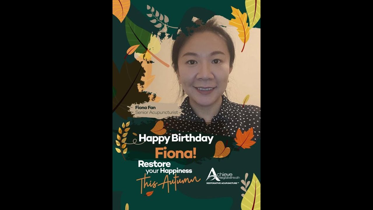 Join us in celebrating Fiona Fan's special day at Achieve Integrative ...