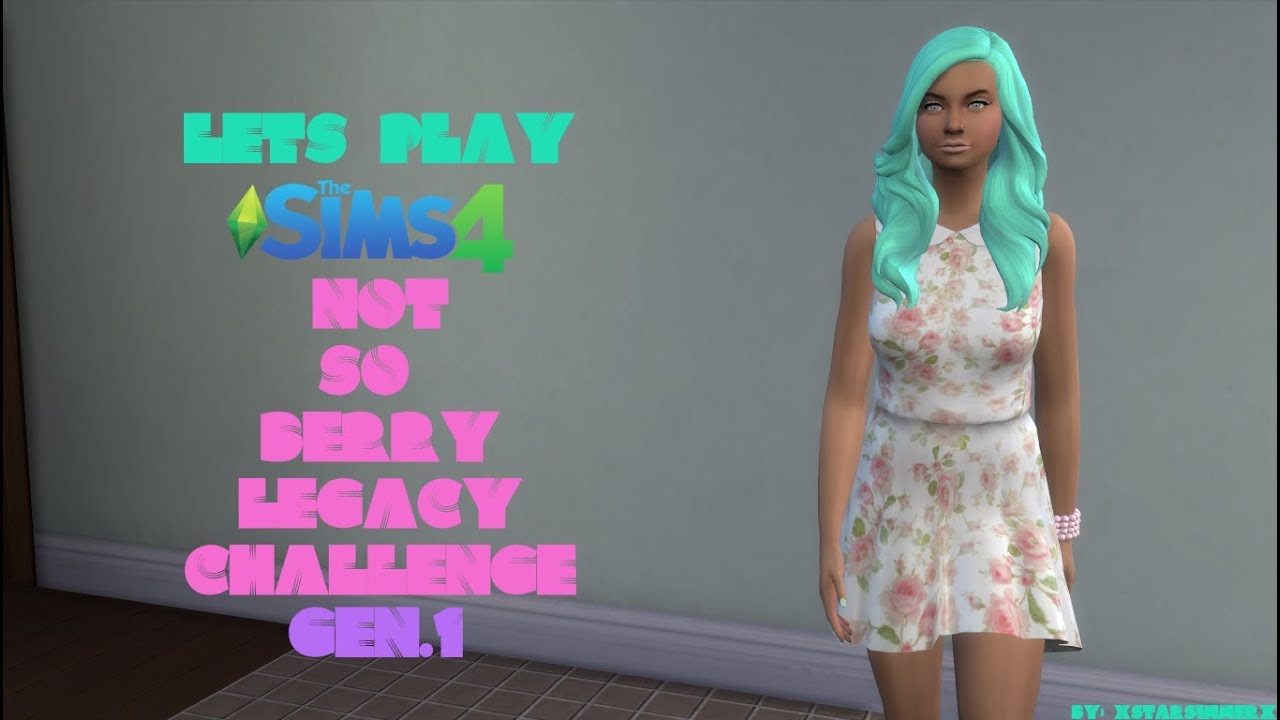 Lets Play The Sims 4 Not So Berry Legacy Challenge: Generation 1-Part 1 ...