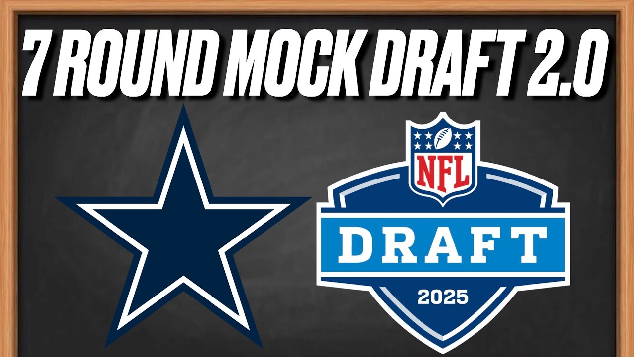 FULL Dallas Cowboys DRAFT GUIDE & 7 Round Mock Draft 2025 2.0 - YouTube