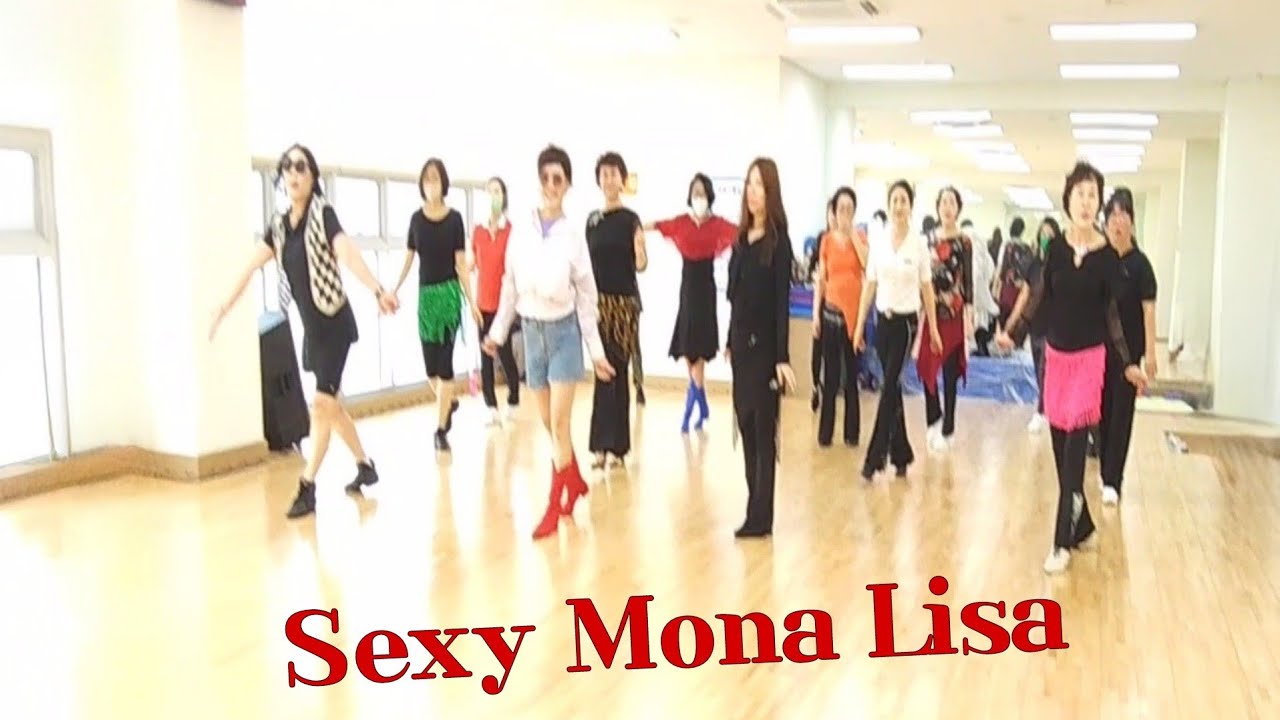 Sexy Mona Lisa Line Dance Youtube