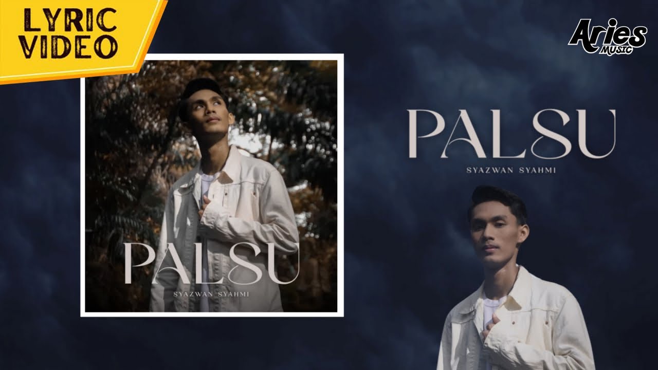 Syazwan Syahmi - Palsu (Official Lyric Video) - YouTube