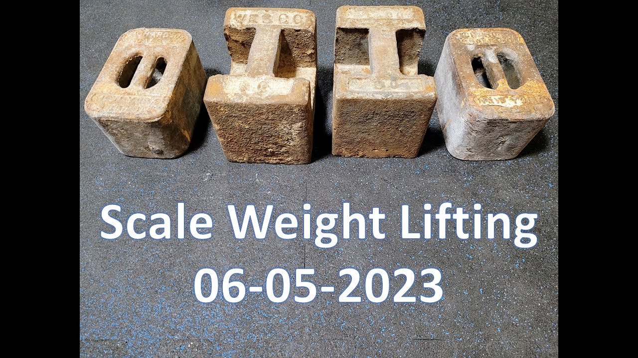 Scale Weight Lifting 06-05-2023 - YouTube
