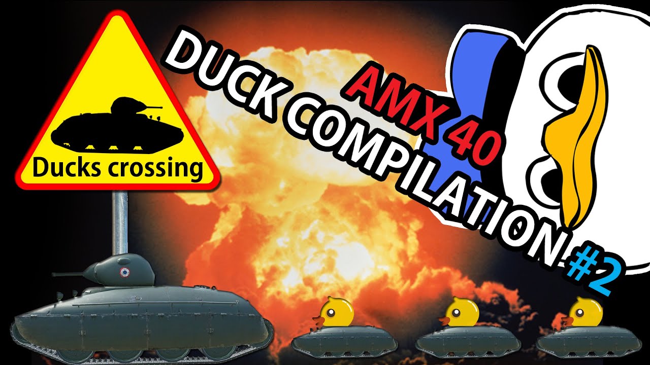 AMX 40 - Duck Compilation #2 - YouTube