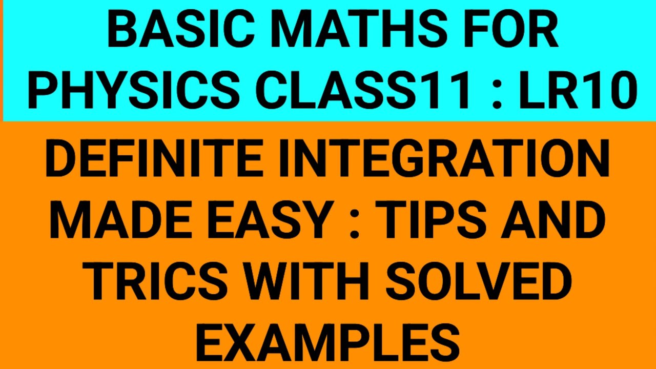 INTEGRATION CLASS11 PHYSICS| INTEGRATION QUESTIONS CLASS 11|INTEGRATION ...