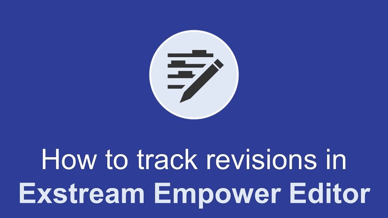 How to track revisions in Empower Editor | OpenText Exstream - YouTube