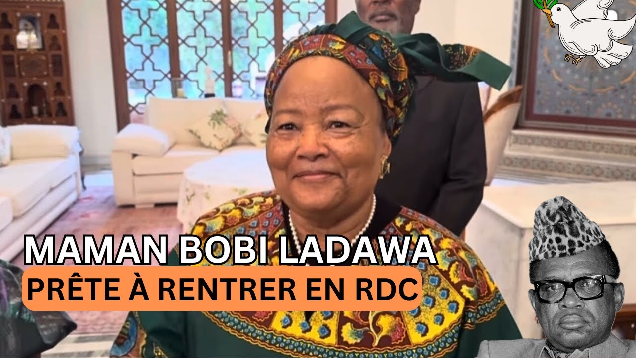 MAMA BOBI LADAWA EST PRÊTE À RENTRER EN RDC MAIS À CONDITION QUE…🚨⚠️ ...