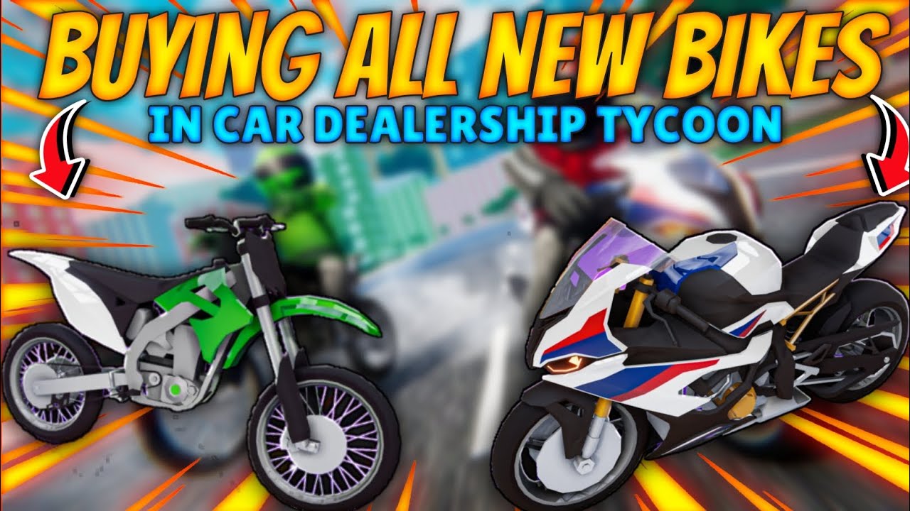 Buying All New Bikes In Car Dealership Tycoon New Bikes Update - YouTube