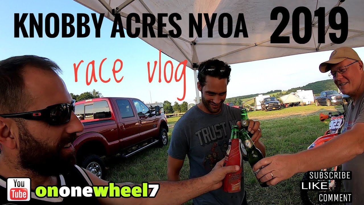 KNOBBY ACRES NYOA 2019 - RACE VLOG - YouTube