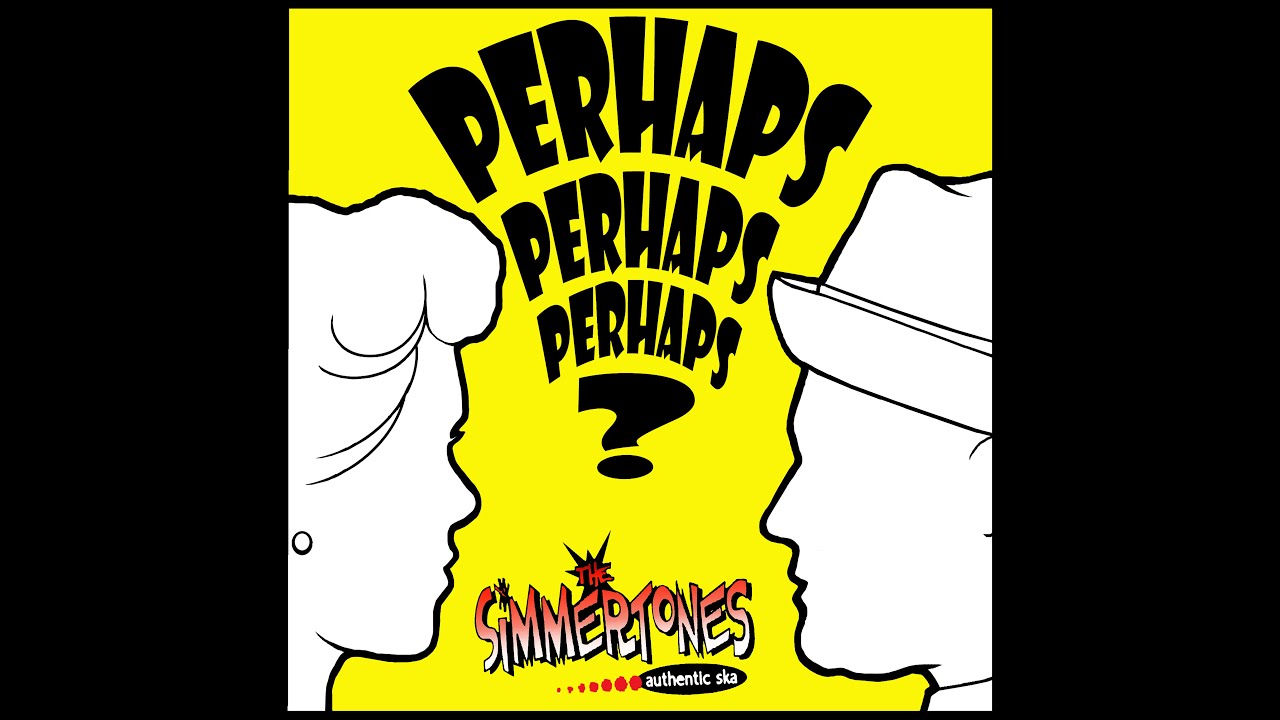 Perhaps Perhaps Perhaps - YouTube