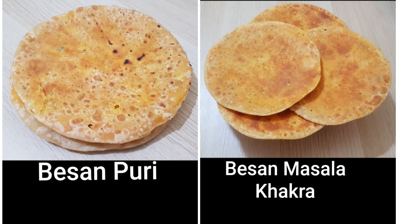 Rajasthani Besan Masala Khakra and Besan Puri Recipe | Soft Besan Puri ...